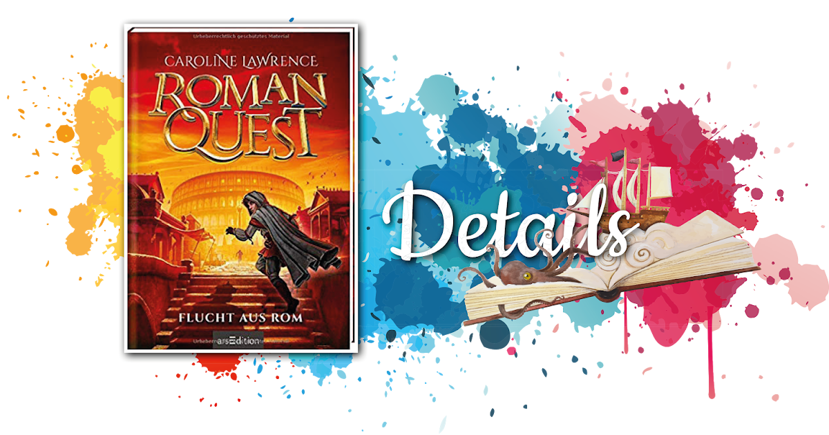 365 Seiten: {Rezension} Roman Quest - Flucht aus Rom von Caroline Lawrence