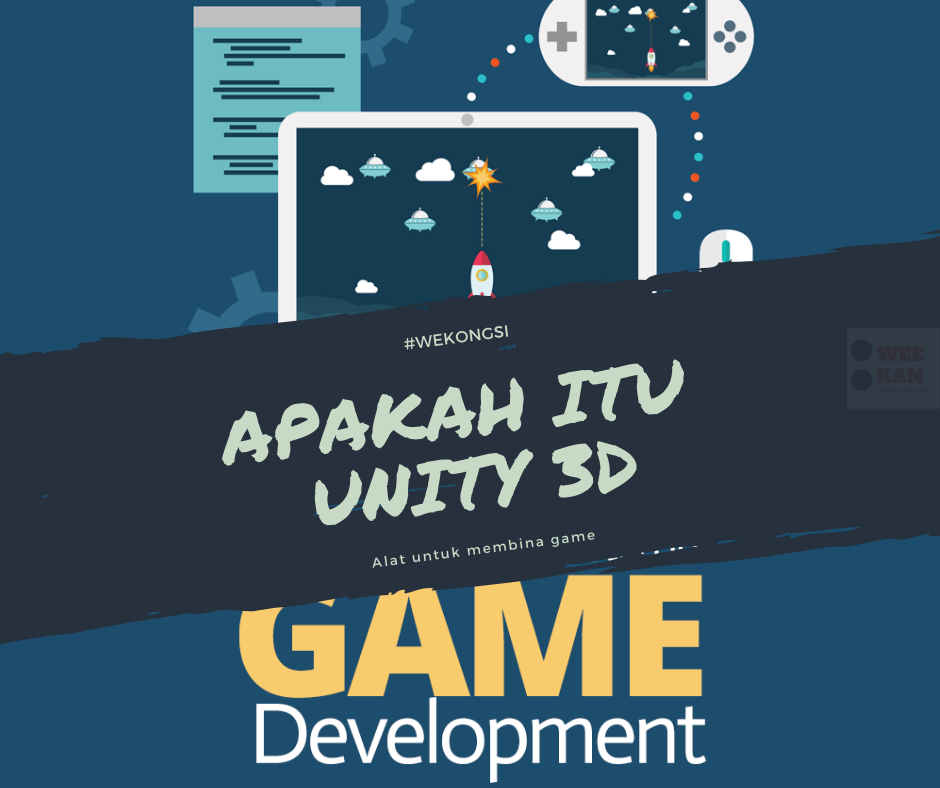 Apakah Itu Unity 3D?