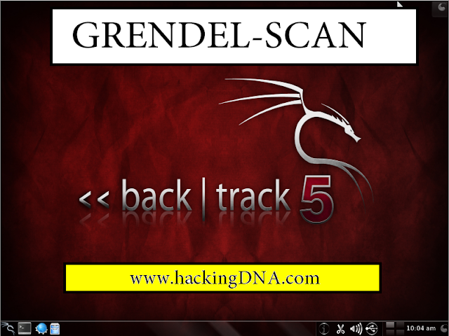 HackingDNA: Grendel-Scan On Backtrack 5