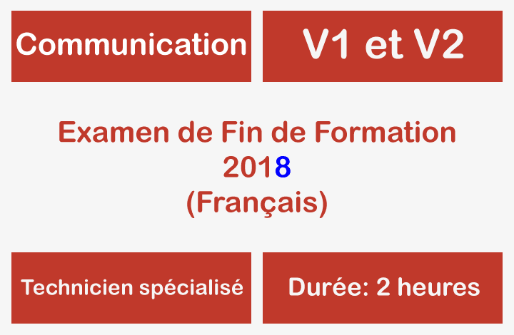 Examen Fin Formation 2018 Communication Français V1 et V2 ~ Filières ...