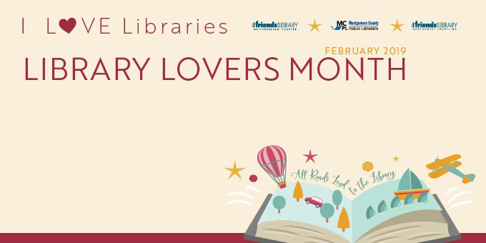 Montgomery County Updates: February is Library Lovers Month
