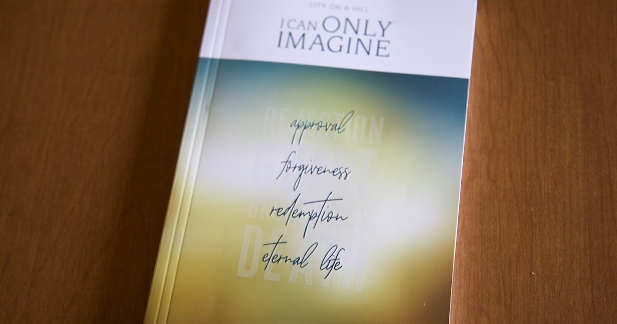 I Can Only Imagine: Bible Study Review ~ Currently, Kelsie