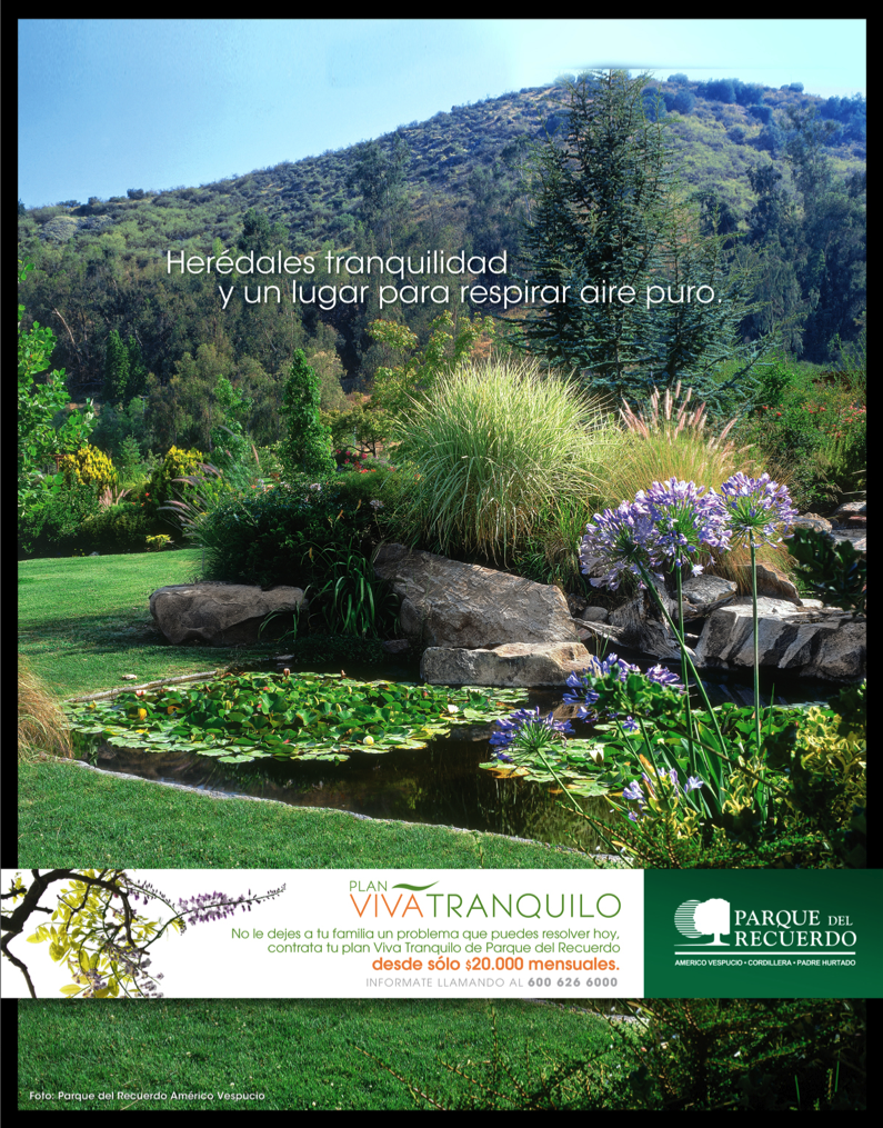 Día a día: Parque del recuerdo, Plan viva tranquilo