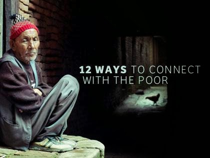 Anglicans Ablaze: 12 Ways to Connect With the Poor