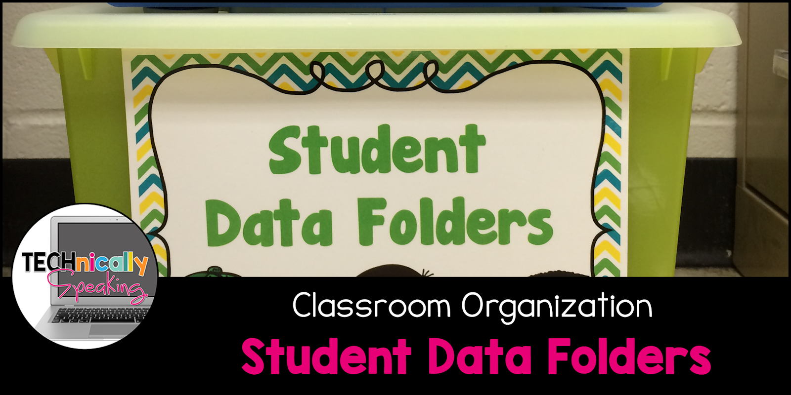 How I Store Student Data Folders and Weekly Reports | Technically ...