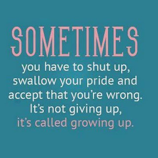Sometimes you have to shut up | Quotes and Sayings