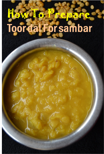 Vaniensamayalarai: How To Boiled Toor Dal For Sambar