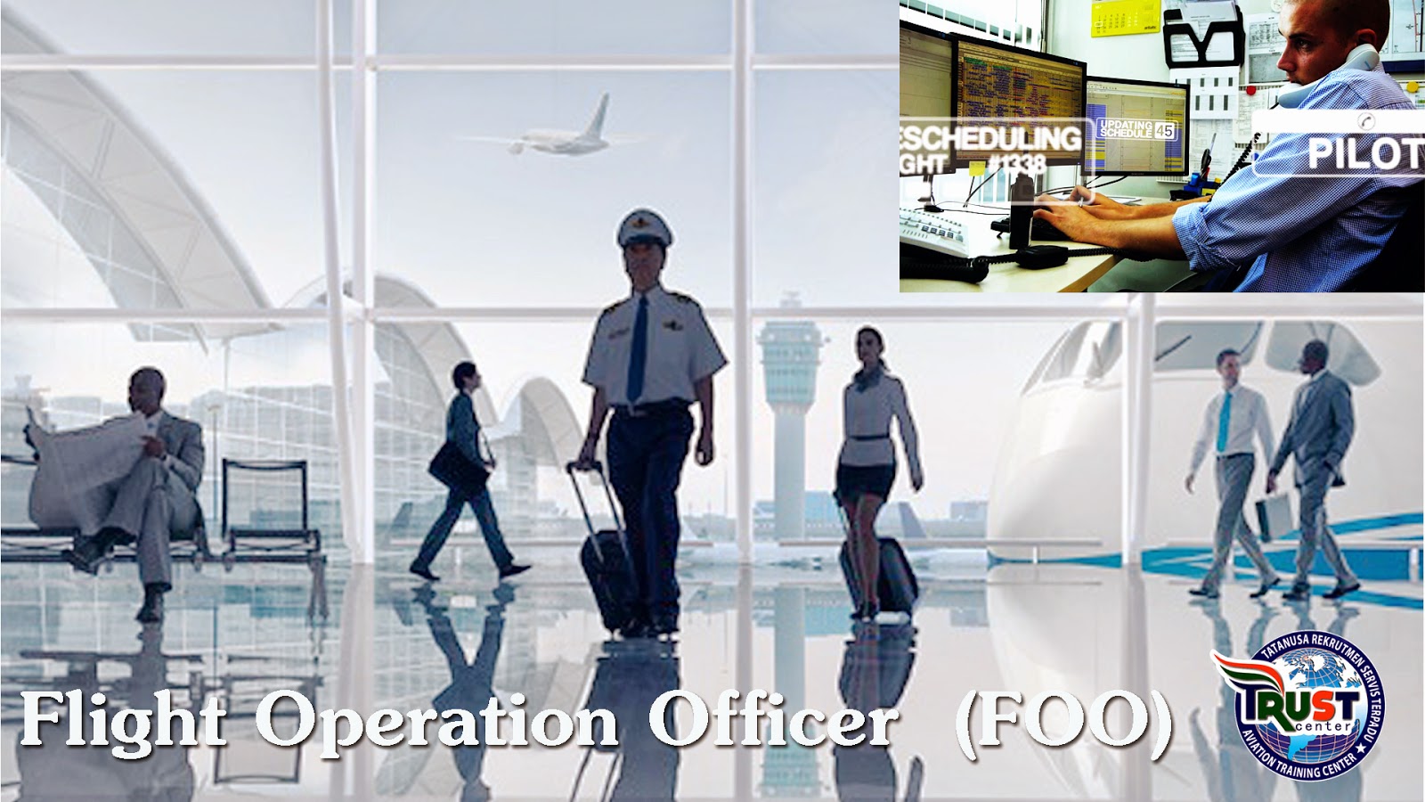 Flight Operation Officer (FOO) - TRUST CENTER