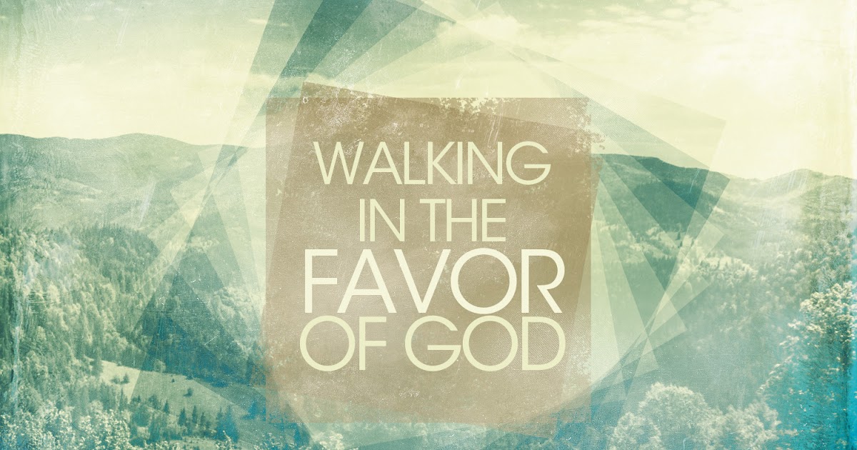 FASTING FOR BREAKTHROUGH: The Favor of God!