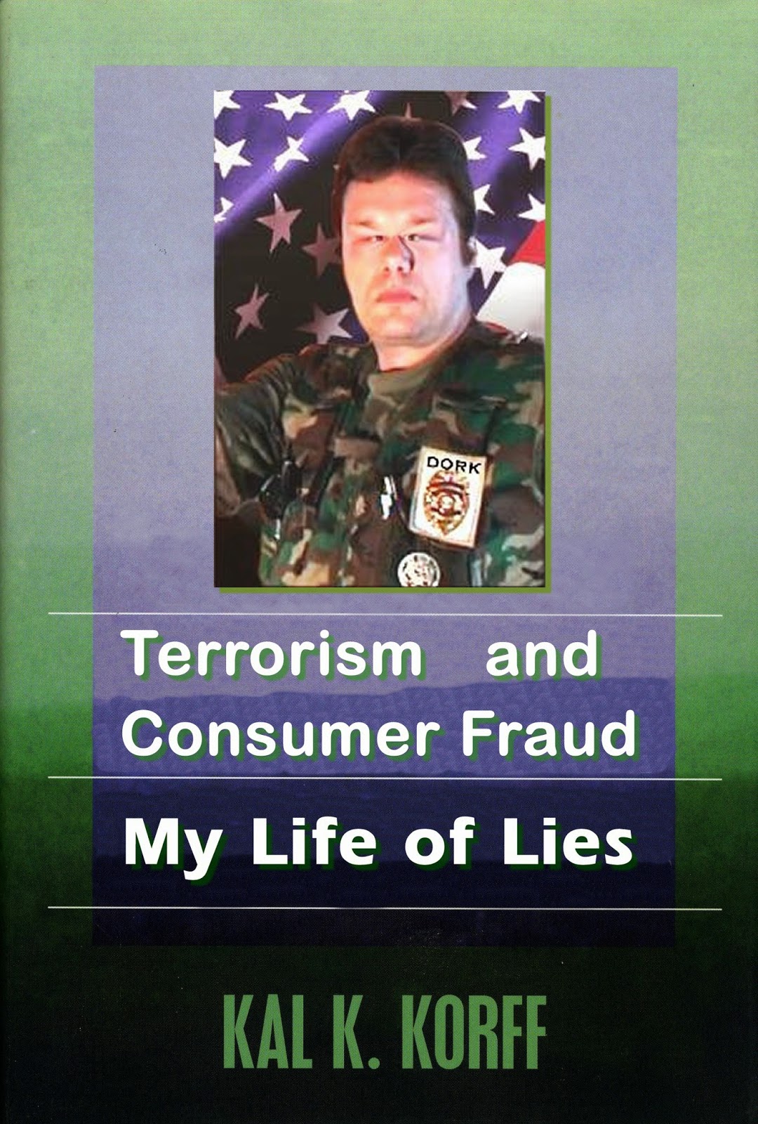 Kalvin Korff is a IDIOT: Kal K. Korff - Prosecuted!