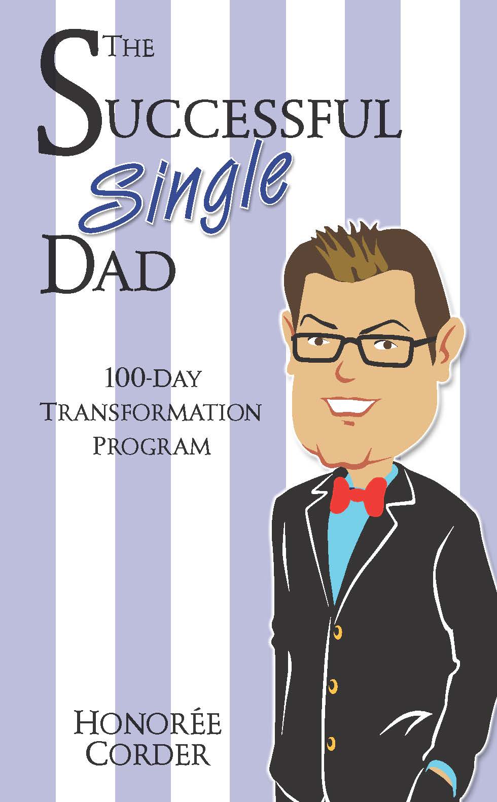 The Successful Single Dad: Single Mom and Single Dad Transformation ...