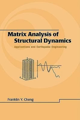 Book: Matrix Analysis of Structural Dynamics by Franklin Y. Cheng ...