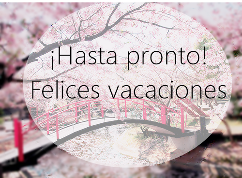 Que la suerte esté siempre de vuestra parte: ¡Me voy de vacaciones!