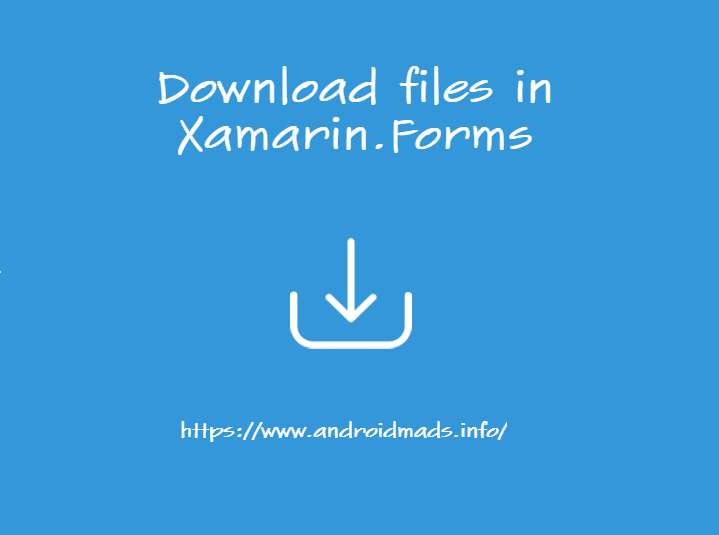 GitHub - Xamarin-Gists/XFDownloadManager: How to download files in Xamarin.Forms