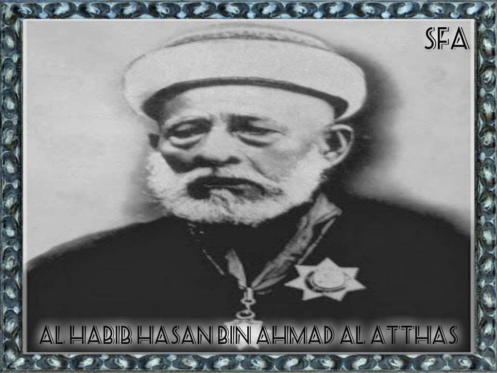 kisah teladan islami: AL HABIB HASAN BIN AHMAD AL ‘ATTHOS