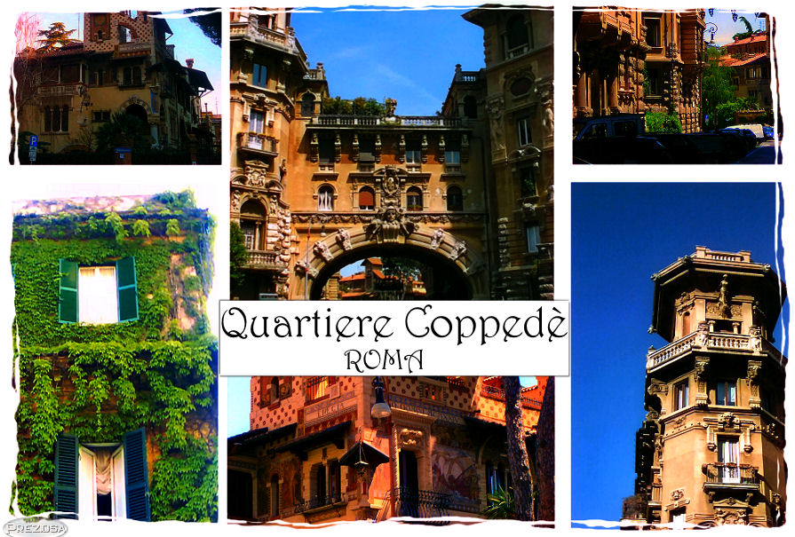 *: QUARTIERE COPPEDE' - ROMA