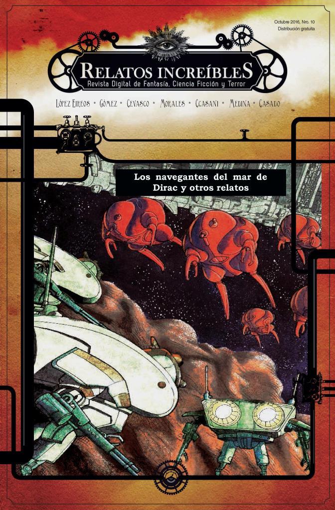 Relatos increíbles 10: los navegantes del mar de Dirac y otros relatos ...