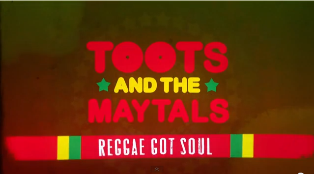 Toots and the Maytals Reggae Got Soul (2011) | Sound Dealer