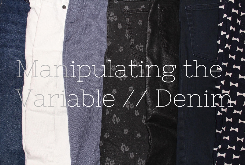 Manipulating the Variable: Denim | 17 Degrees