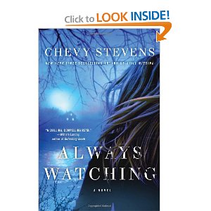 Bitten by Love: Always Watching by Chevy Stevens
