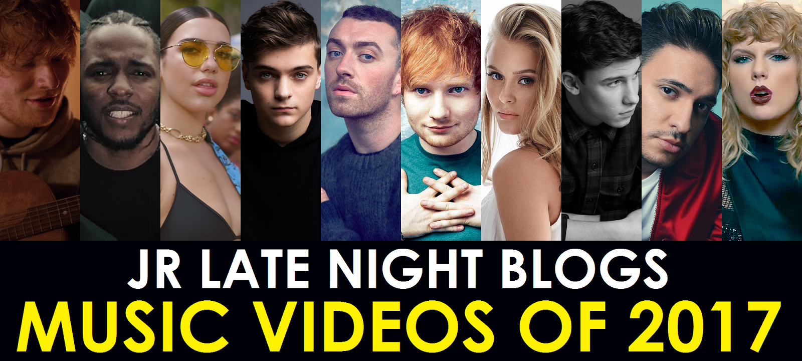 JR Late Night Blogs: JR Late Night Blogs: Music Videos of the Year 2017