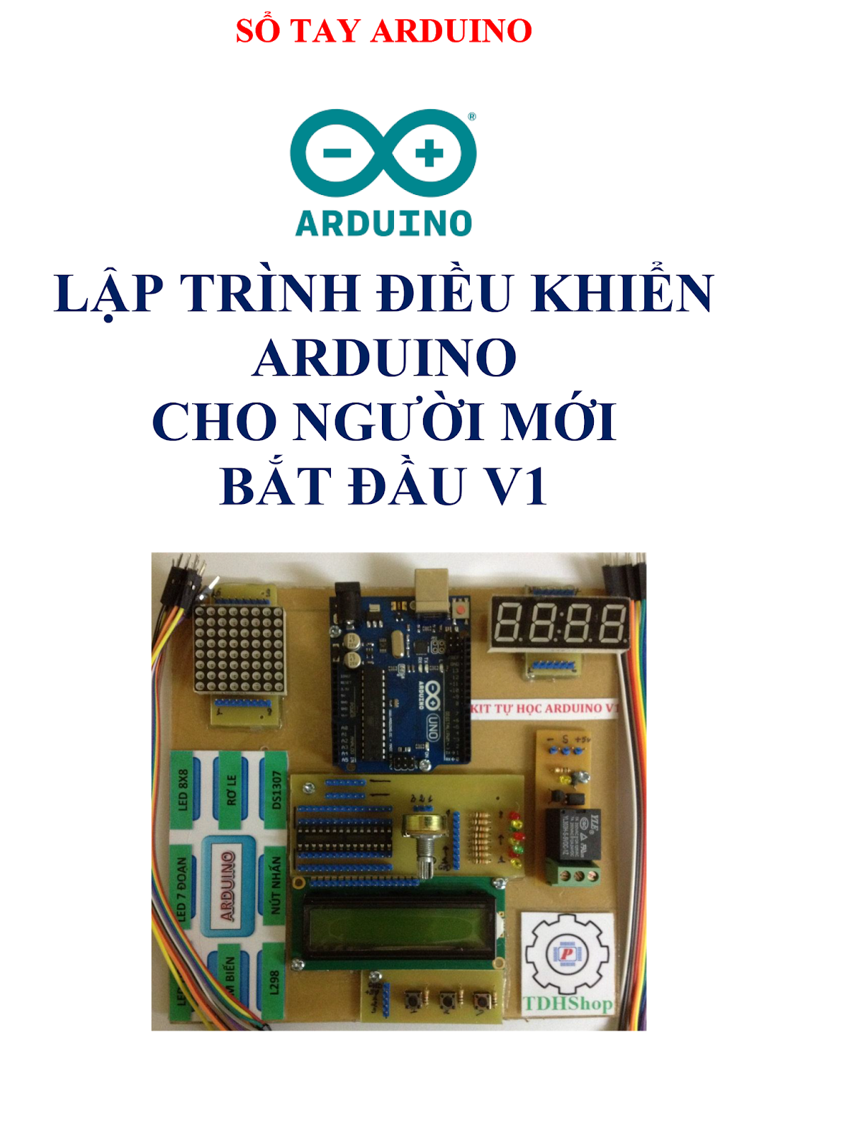 Chia Sẻ Giáo Trình Lập Trình Điều Khiển Arduino Cho Người Mới Bắt Đầu ...