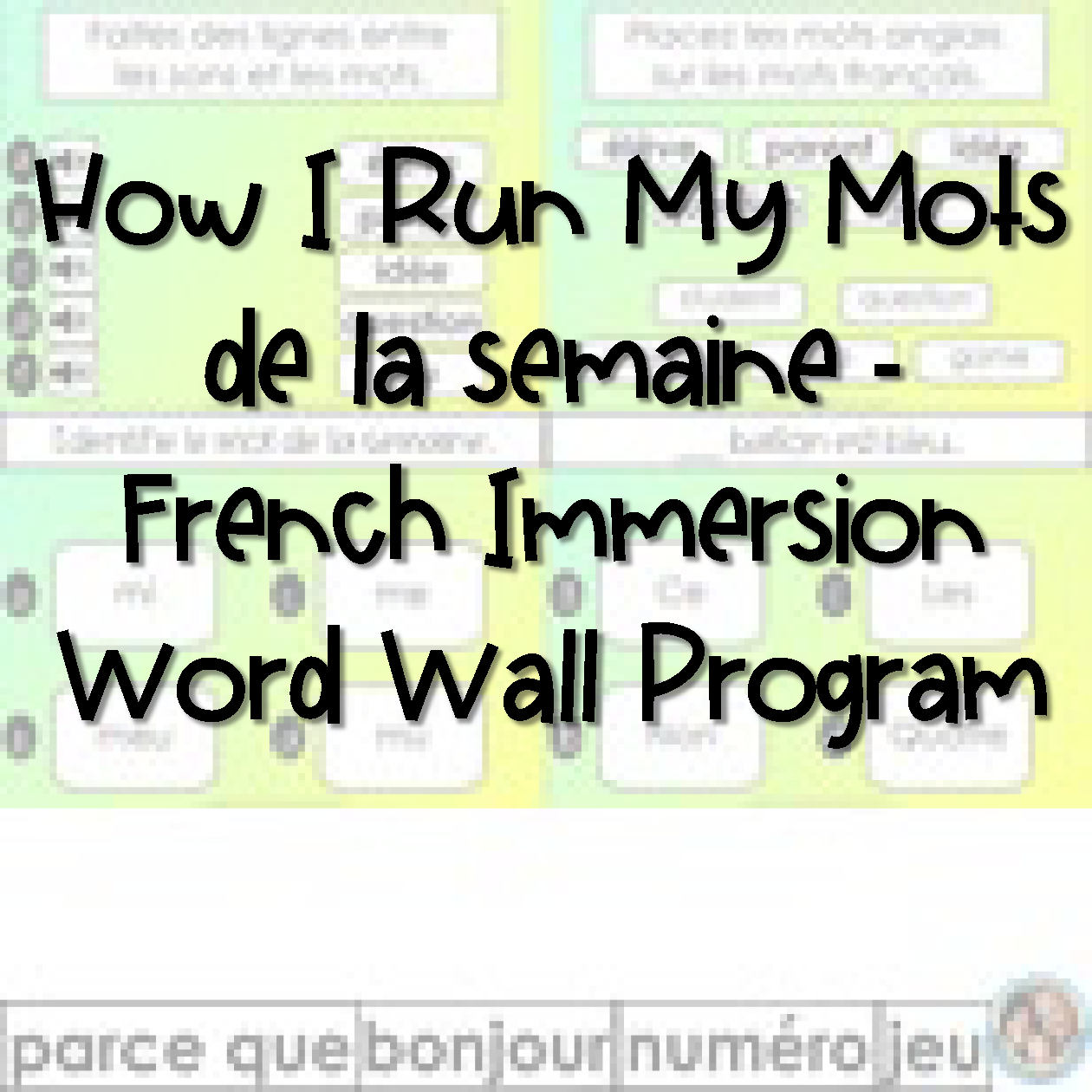 La classe de M. Hartnell: Mots de la semaine - Word Wall Program