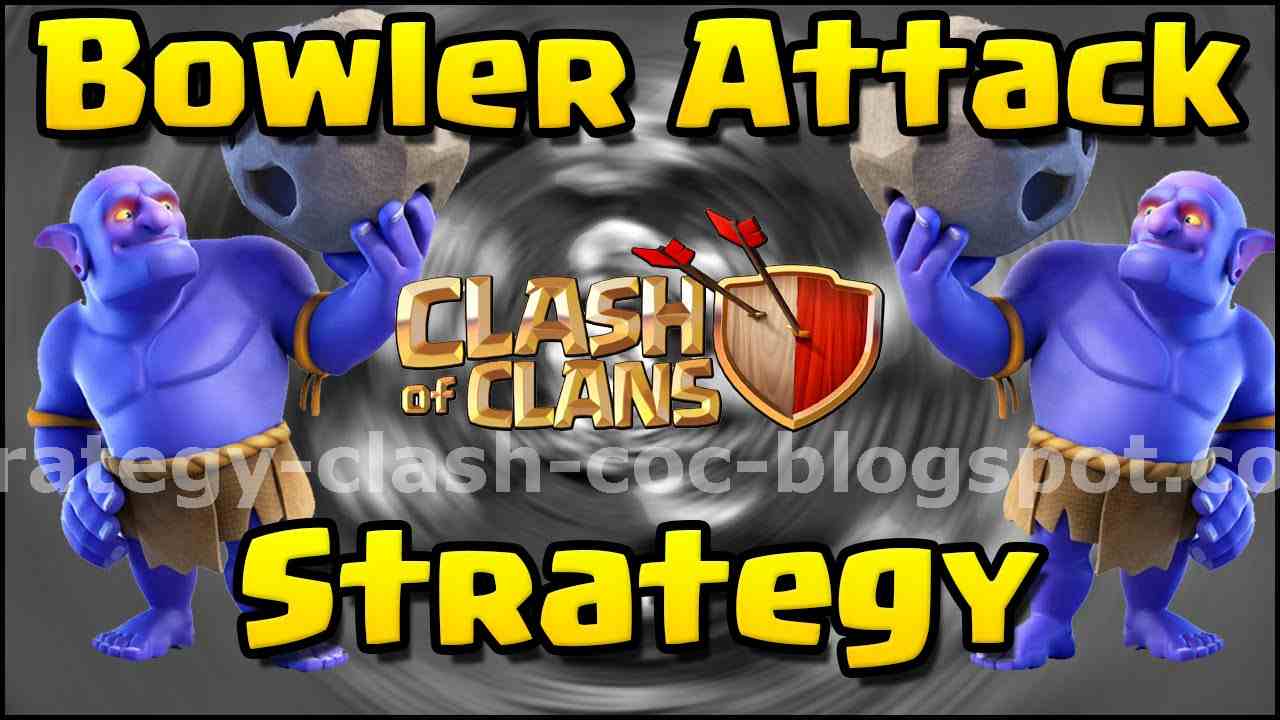 How To Use Bowler COC Clash of Clans - Strategy Clash of Clans COC
