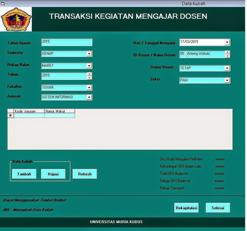Contoh desain Form TRANSAKSI KEGIATAN MENGAJAR DOSEN menggunakan Visual ...