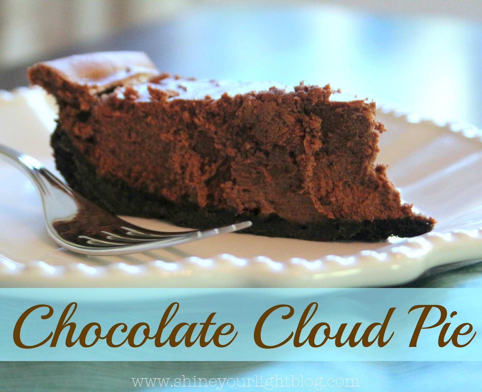Chocolate Cloud Pie - Shine Your Light