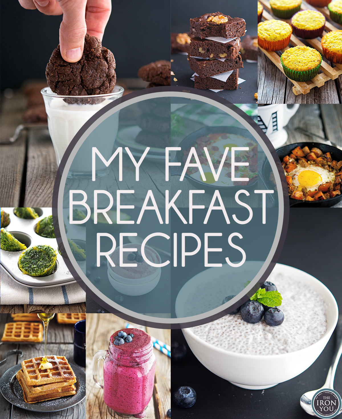 The Iron You: My Fave Breakfast Recipes