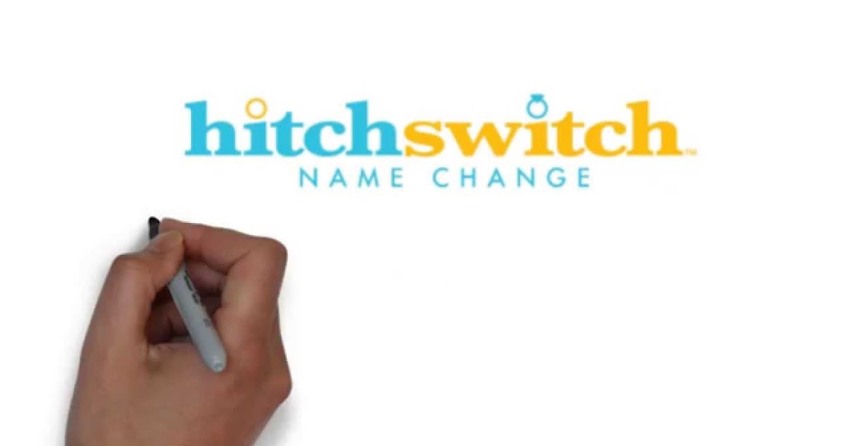 Legal Name Change With HitchSwitch: A Summary of Legal Name Change Process