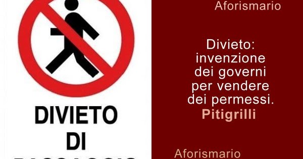 Aforismi, frasi e citazioni sui Divieti e il Vietato | Aforismario