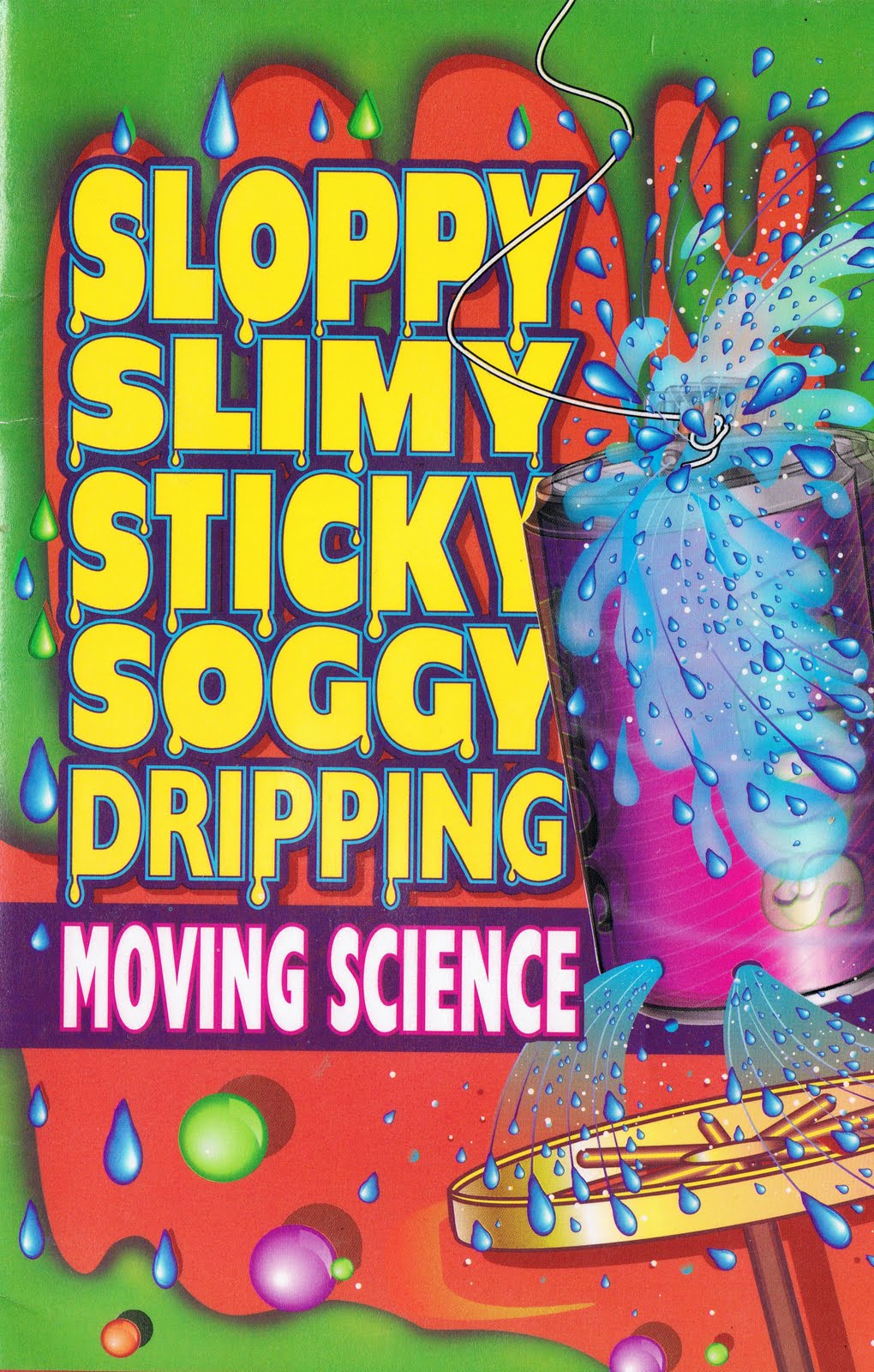 Little Library of Rescued Books: Sloppy Slimy Sticky Soggy Dripping ...