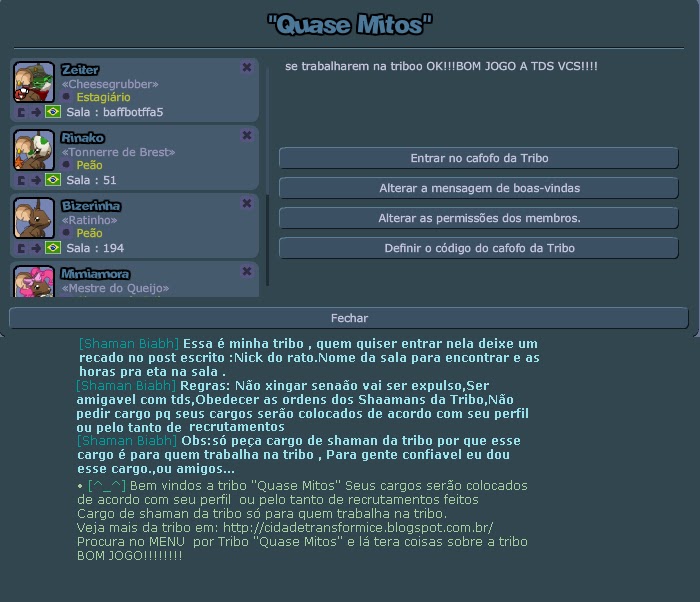 Cidade Transformice: Tribo "Quase Mitos"