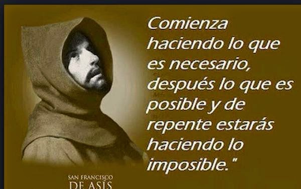 Lectio Divina: "Comienza haciendo lo necesario, luego haz lo posible y ...