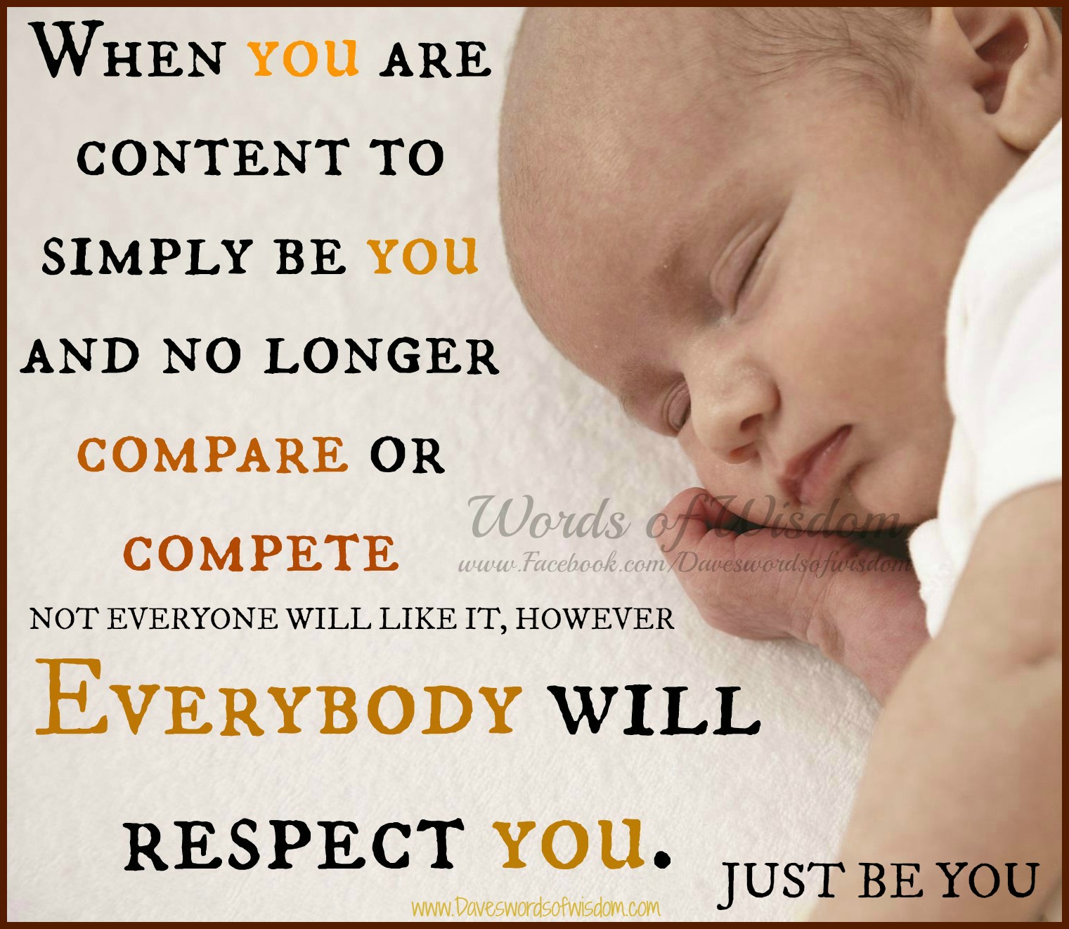 Daveswordsofwisdom.com: Be Content Simply Being YOU