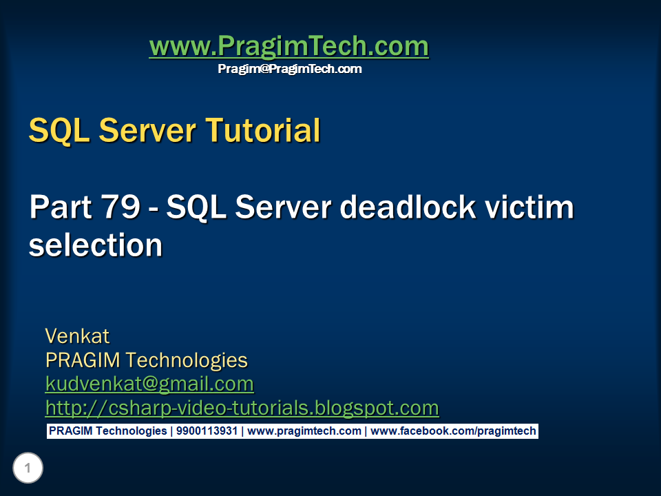 Sql server, .net and c# video tutorial: SQL Server deadlock victim selection