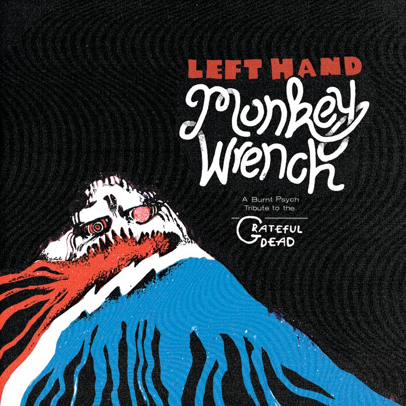 nice pooper zine: Left Hand Monkey Wrench: A Burnt Psych Tribute to the ...
