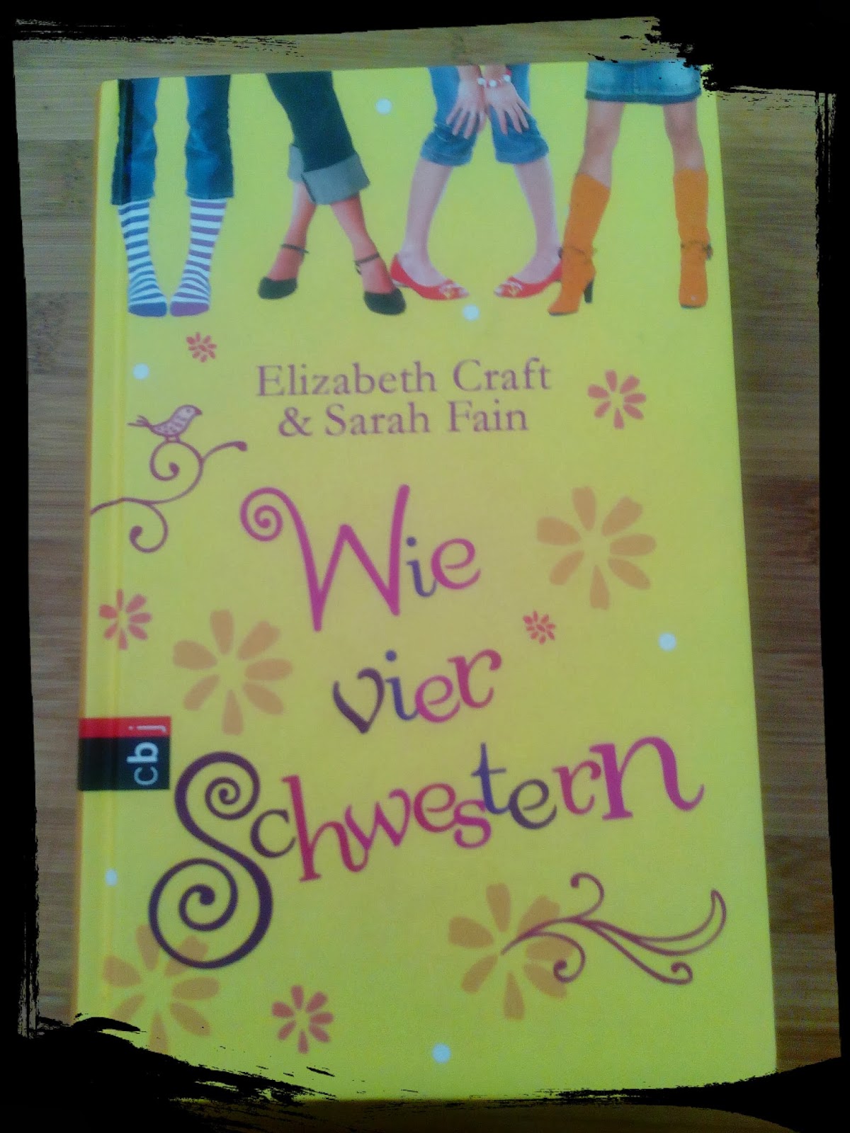 MissRose´s Bücherwelt: Elizabeth Craft & Sarah Fain - Wie vier Schwestern