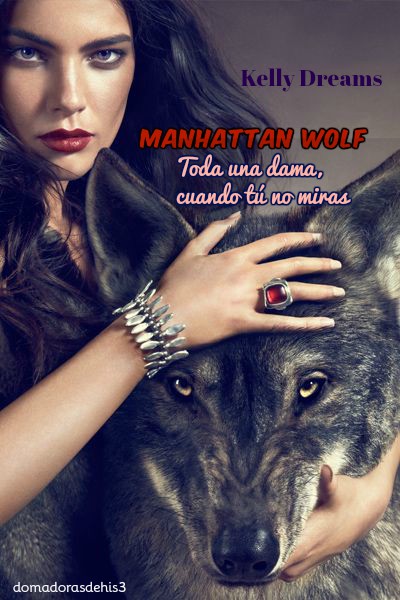 Domadoras de historias: {RESEÑA} #64: Manhattan Wolf. Toda una dama ...