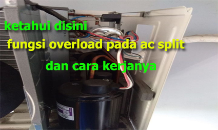 pengertian dan ukuran overload ac split 1/2 pk sampai 2 pk