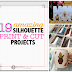 19 Amazing Silhouette CAMEO Print and Cut Project Ideas - Silhouette School