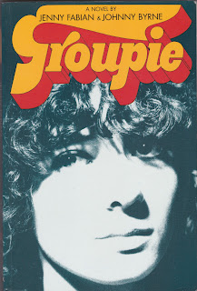 A Dandy In Aspic: "Groupie" By Jenny Fabian