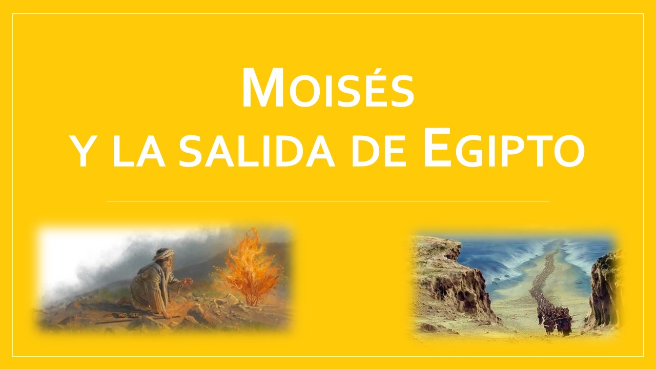 2.2 Moisés y la salida de Egipto