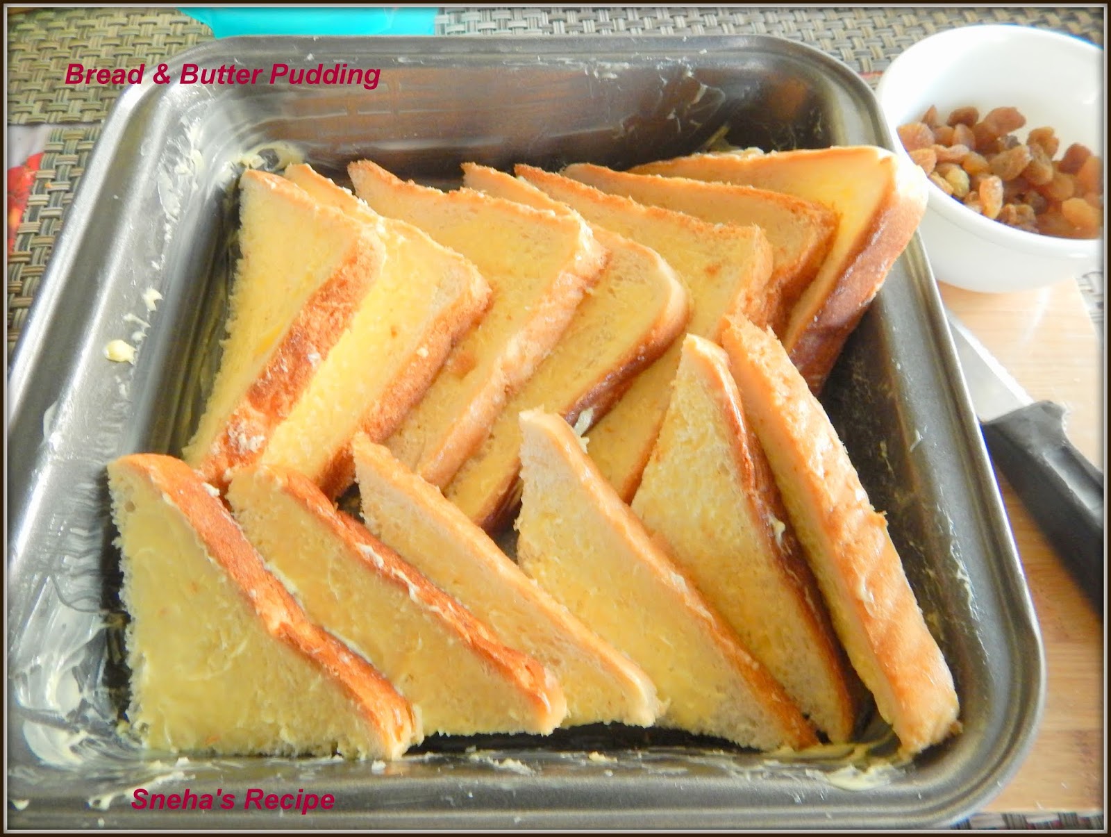 Bread & Butter Pudding#BakingBloggers - Sneha's Recipe