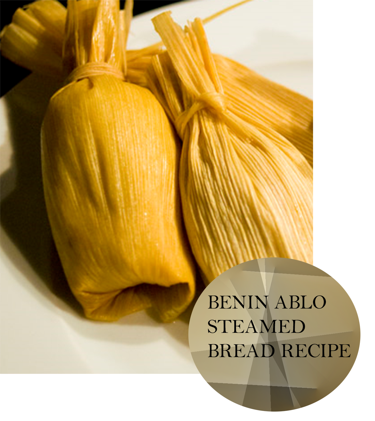 Ablo African Steamed Bread Recipe