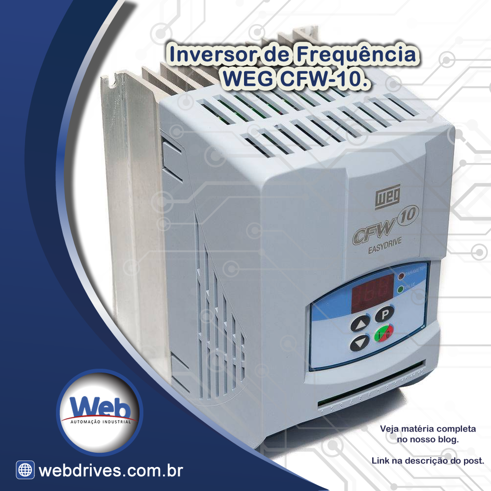 WWW.WEBDRIVES.COM.BR: Inversor de Frequência WEG CFW-10.
