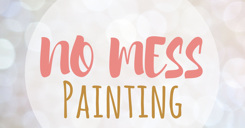 Love, Christin | A Lifestyle Momprenuer Blog: No Mess Painting