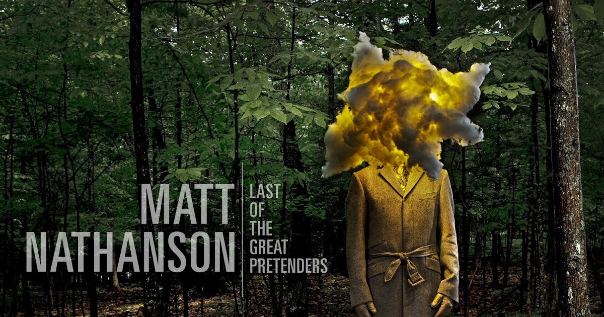 Album Review: Matt Nathanson - Last Of The Great Pretenders ~ Muzik ...